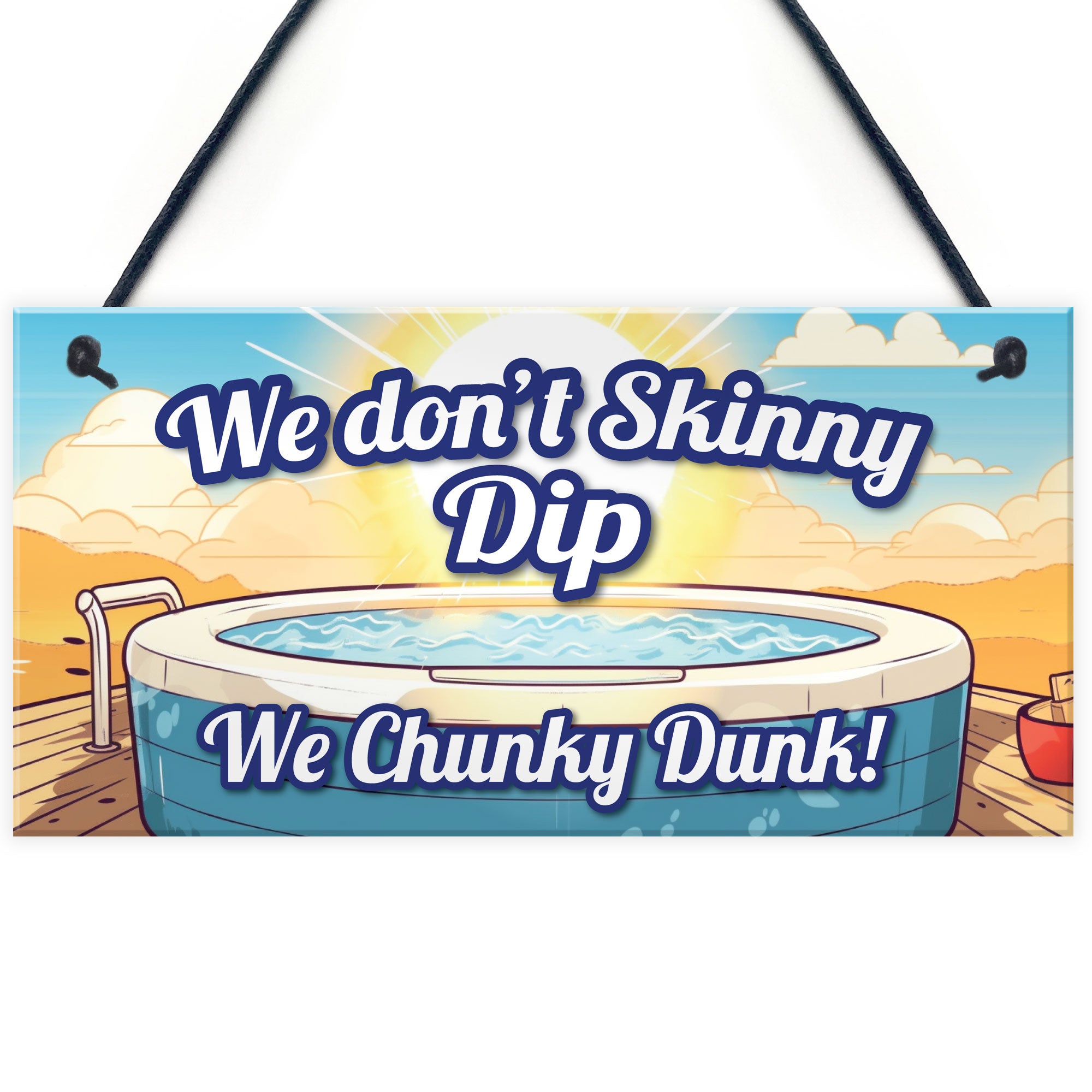 Funny Skinny Dip Chunky Dunk Hot Tub Sign Hanging Shed Sign – Red Ocean ...