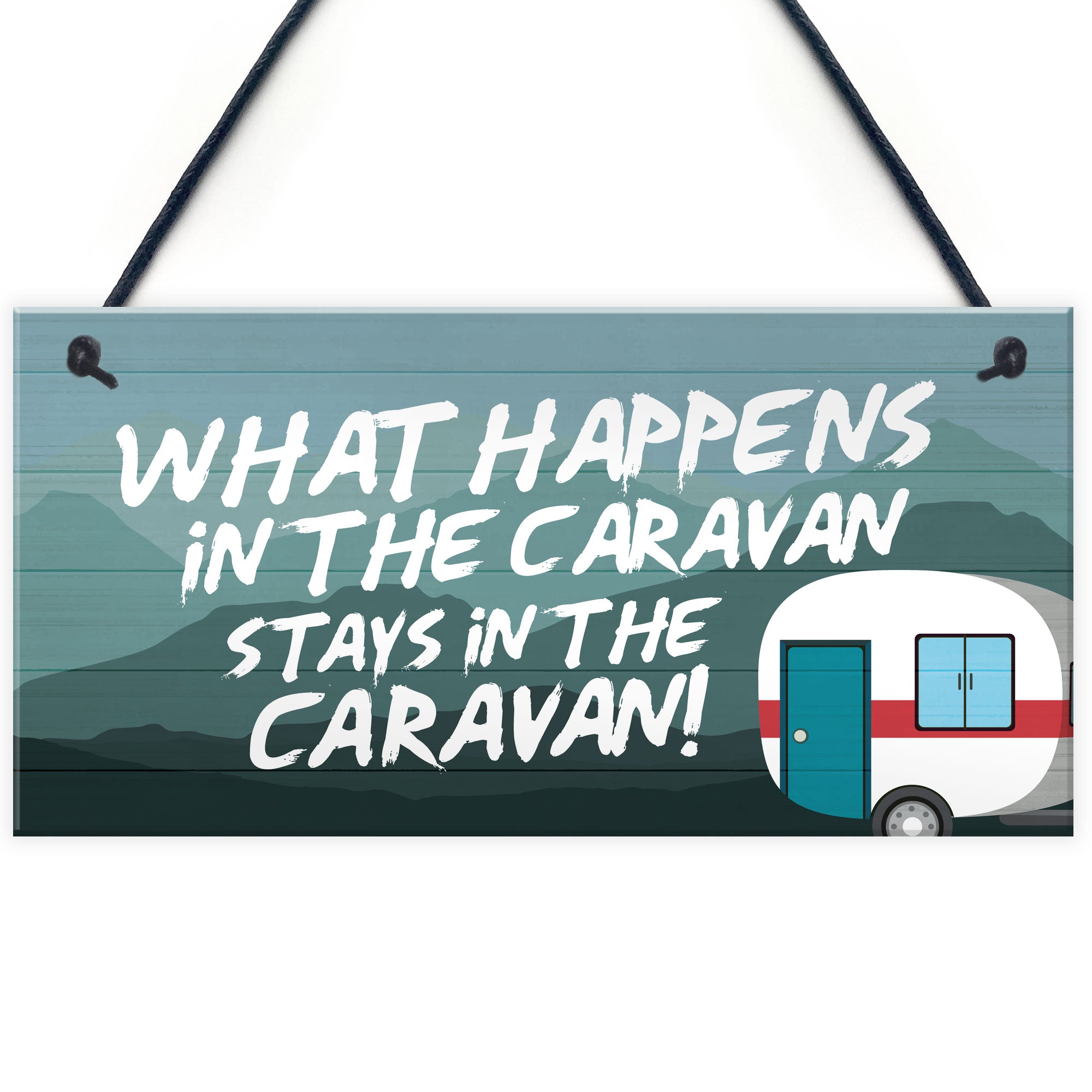 WHAT HAPPENS IN THE CARAVAN Funny Caravan Door Sign – Red Ocean Gifts