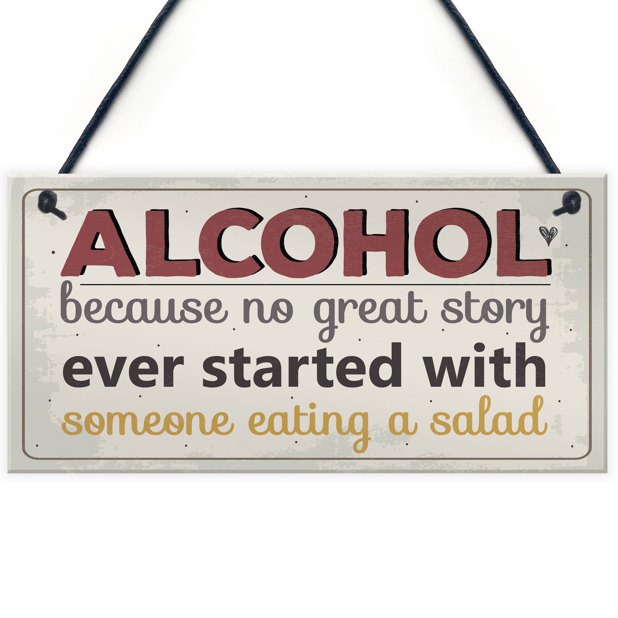 Alcohol Great Stories Novelty Hanging Plaque Friendship Sign – Red ...